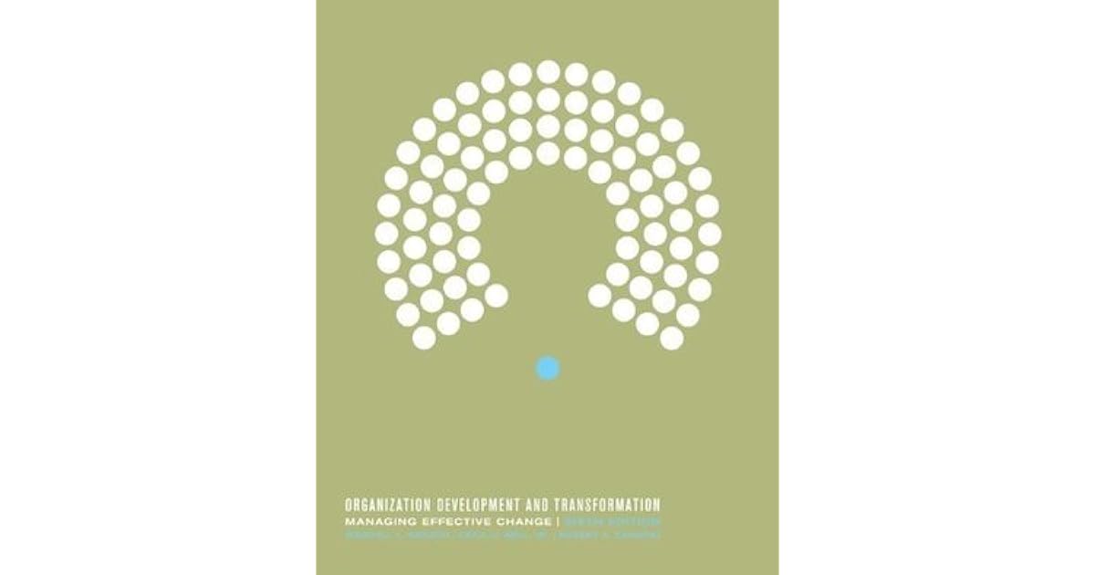 Organization Development and Transformation: Managing Effective Change ...