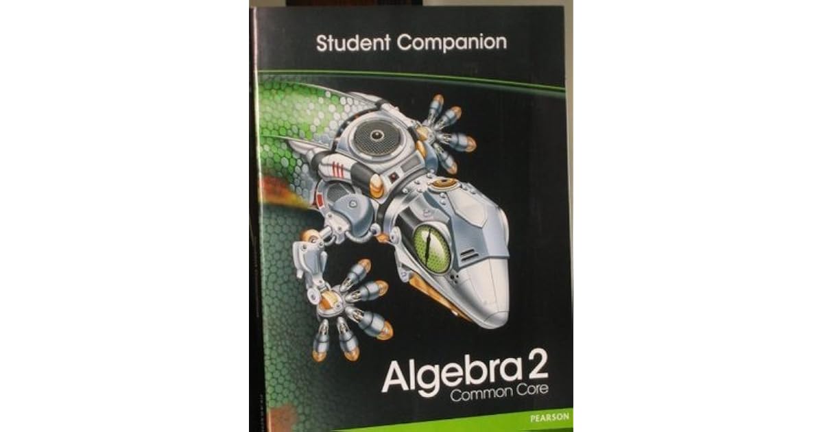 High School Math 2012 Common Core Algebra 2 Student Companion Book ...