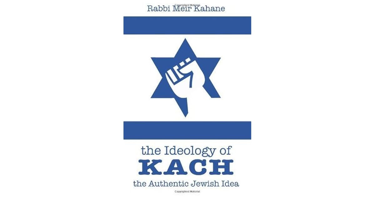 The Ideology of Kach by Meir Kahane