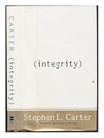 Integrity by Stephen L. Carter