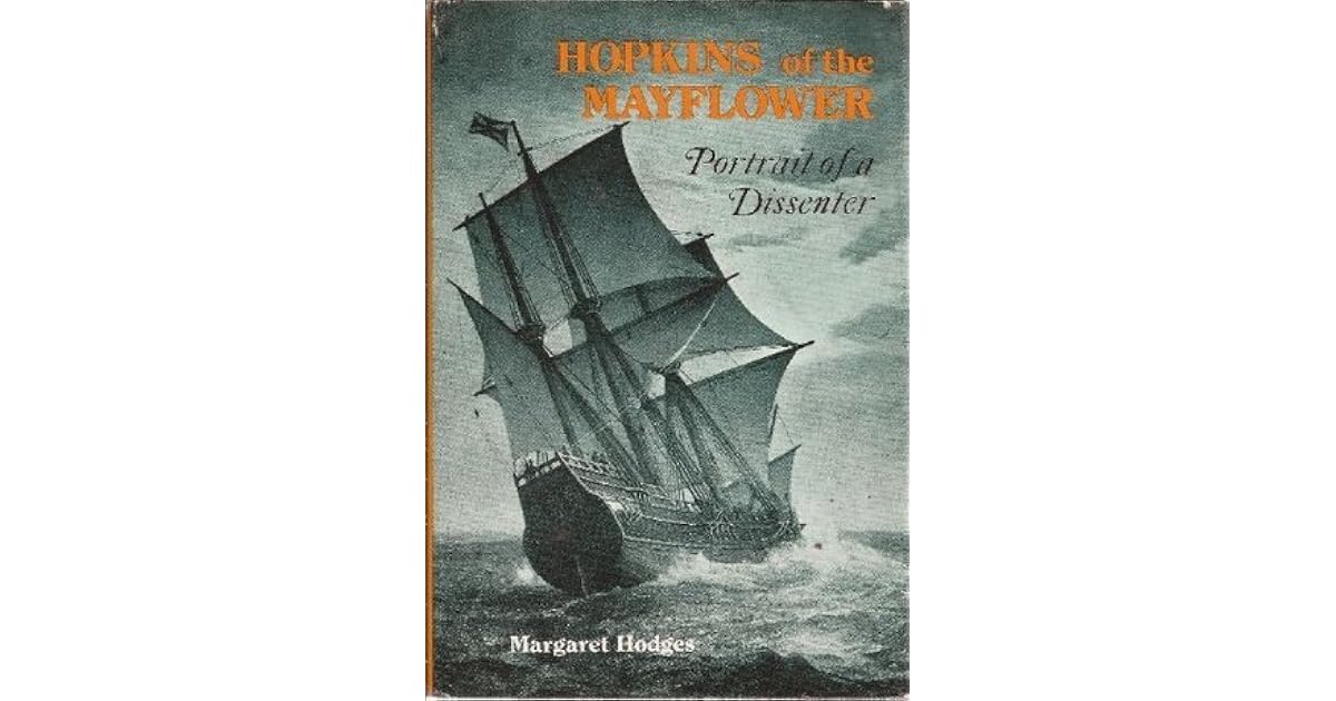 Hopkins of the Mayflower: Portrait of a Dissenter by Margaret Hodges