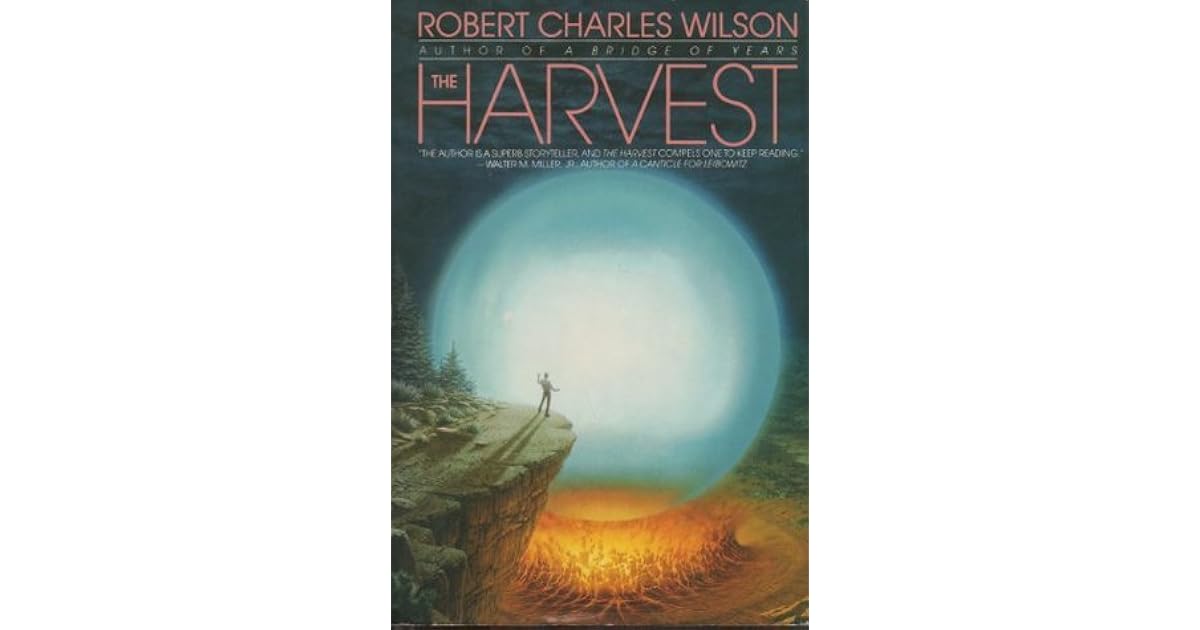 The Harvest by Robert Charles Wilson