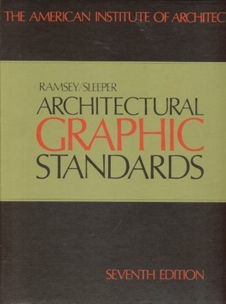 Architectural Graphic Standards by Charles George Ramsey