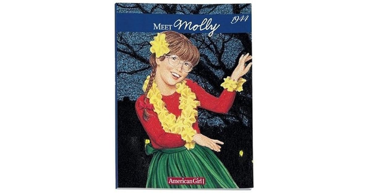 Meet Molly: An American Girl by Valerie Tripp