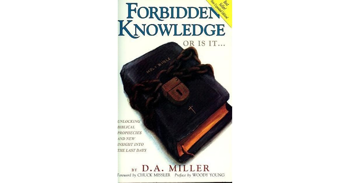 Forbidden Knowledge, or is It?: Unlocking Biblical Prophecies and New ...