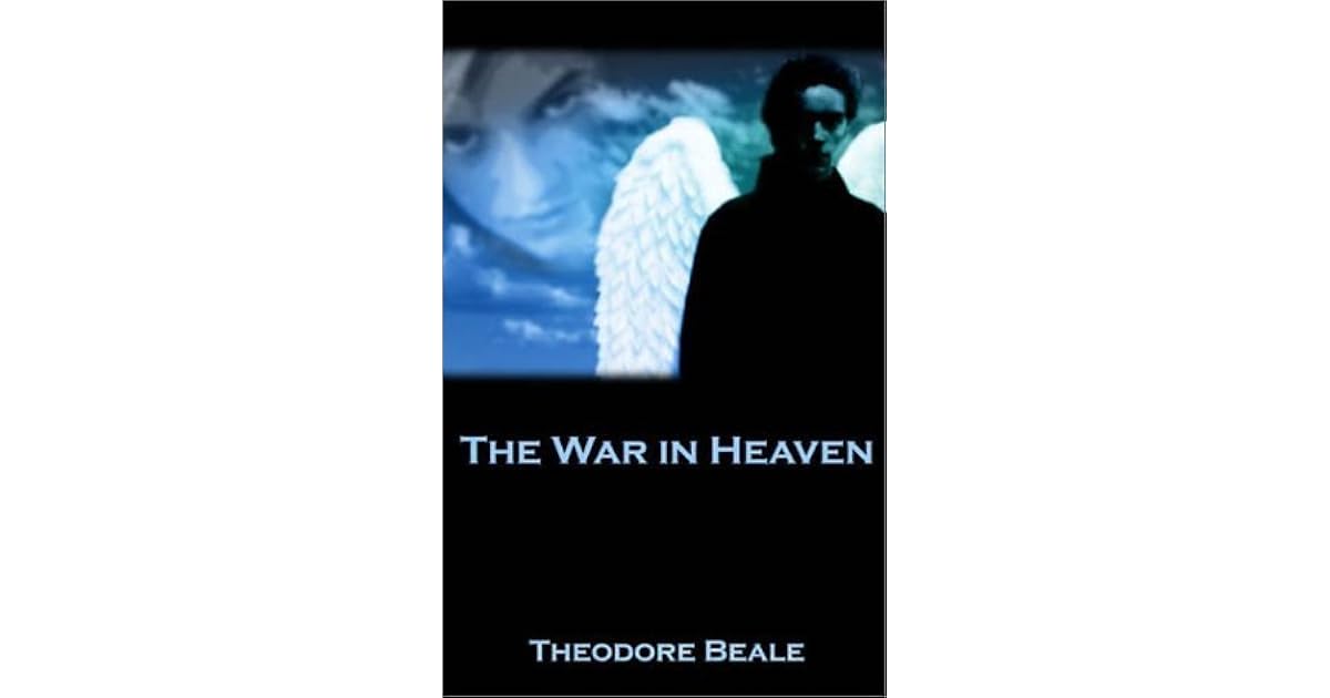 The War in Heaven by Theodore Beale
