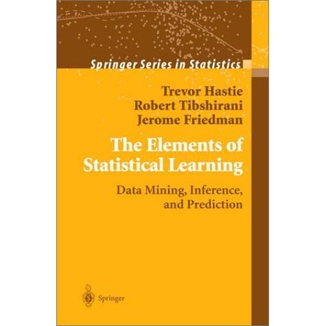 The Elements of Statistical Learning: Data Mining, Inference, and ...