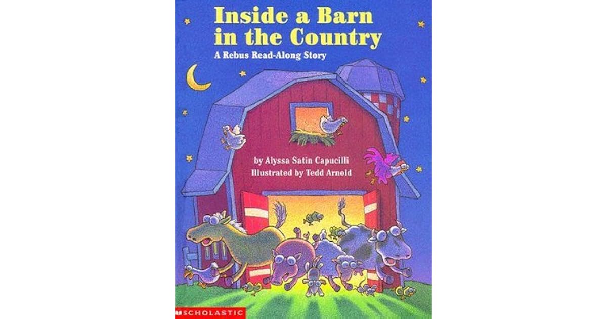 Inside a Barn in the Country: A Rebus Read-Along Story by Alyssa Satin ...