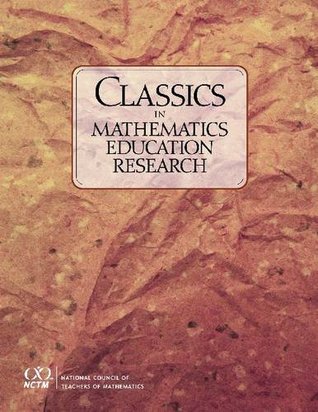 Classics in Mathematics Education Research by Thomas P. Carpenter