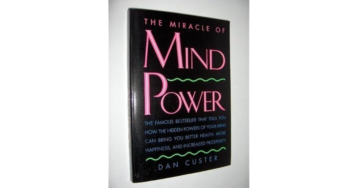 Miracle of Mind Power by Dan Custer