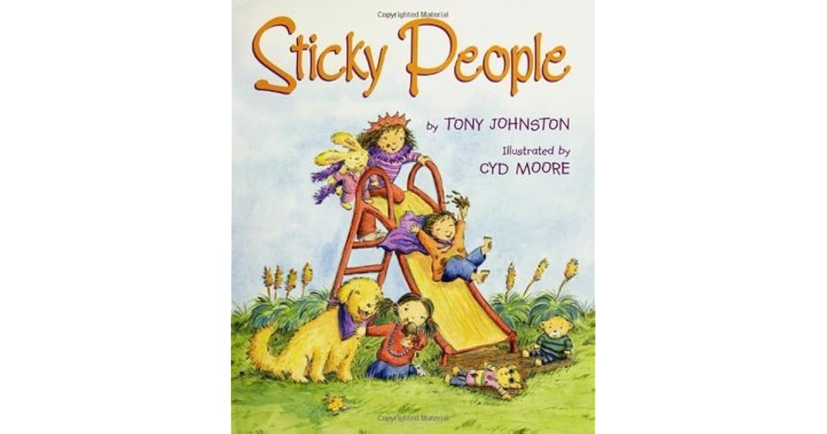 Sticky People by Tony Johnston