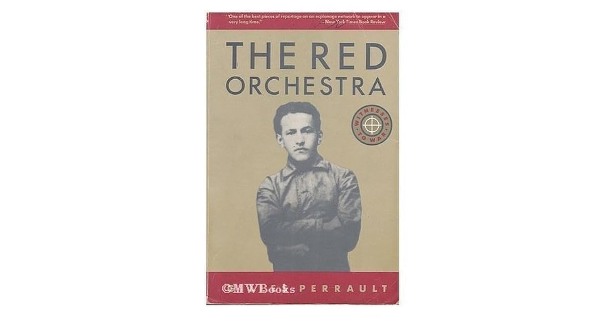 The Red Orchestra by Gilles Perrault