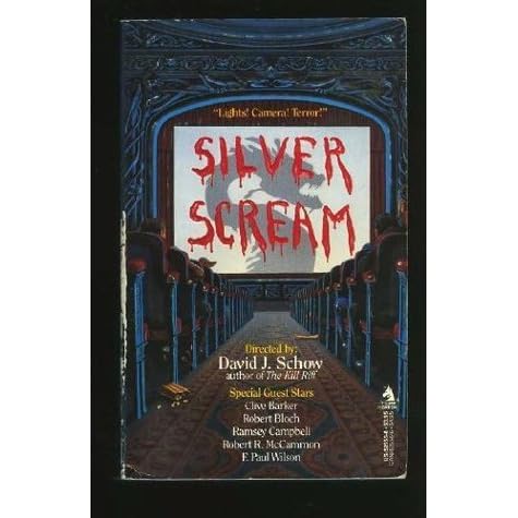 Silver Scream by David J. Schow — Reviews, Discussion, Bookclubs, Lists