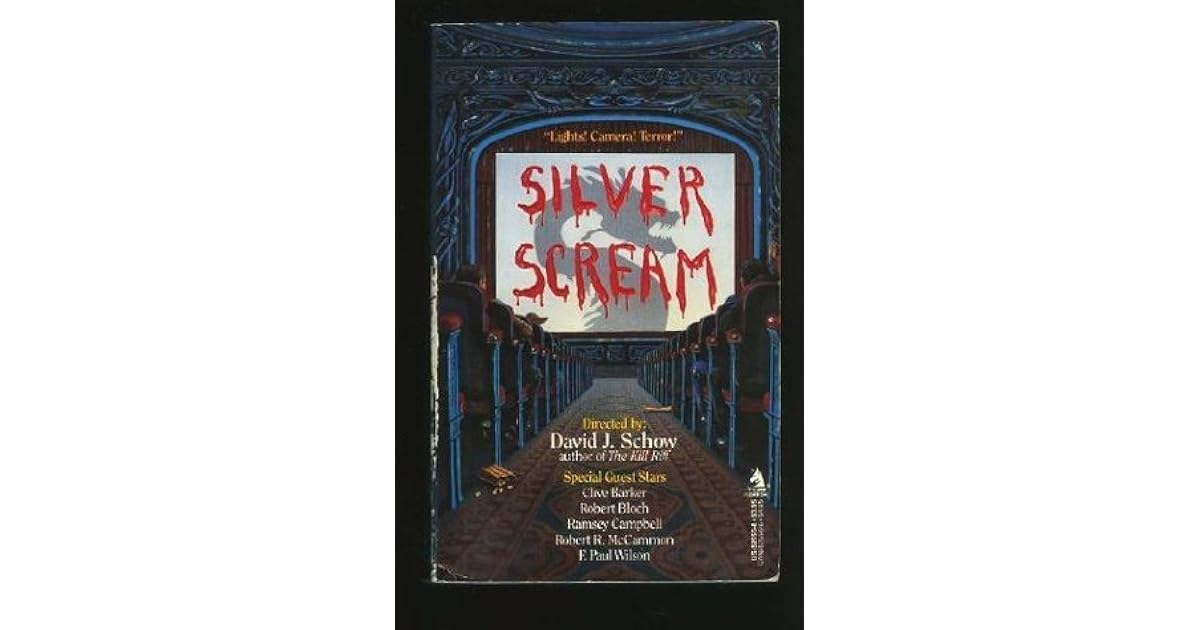 Silver Scream by David J. Schow