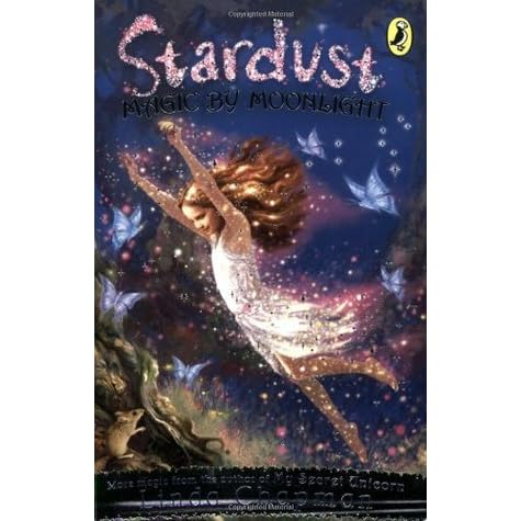 Magic by Moonlight (Stardust, #1) by Linda Chapman — Reviews ...