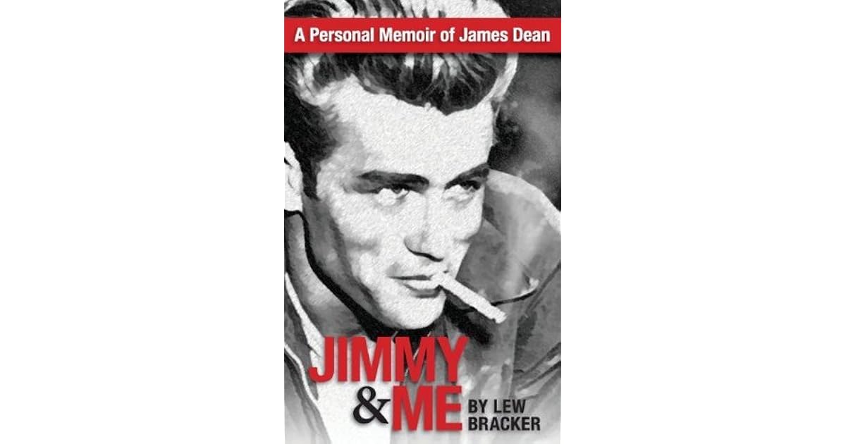 Jimmy & Me: A Personal Memoir of a Great Friendship: James Dean & Lew ...