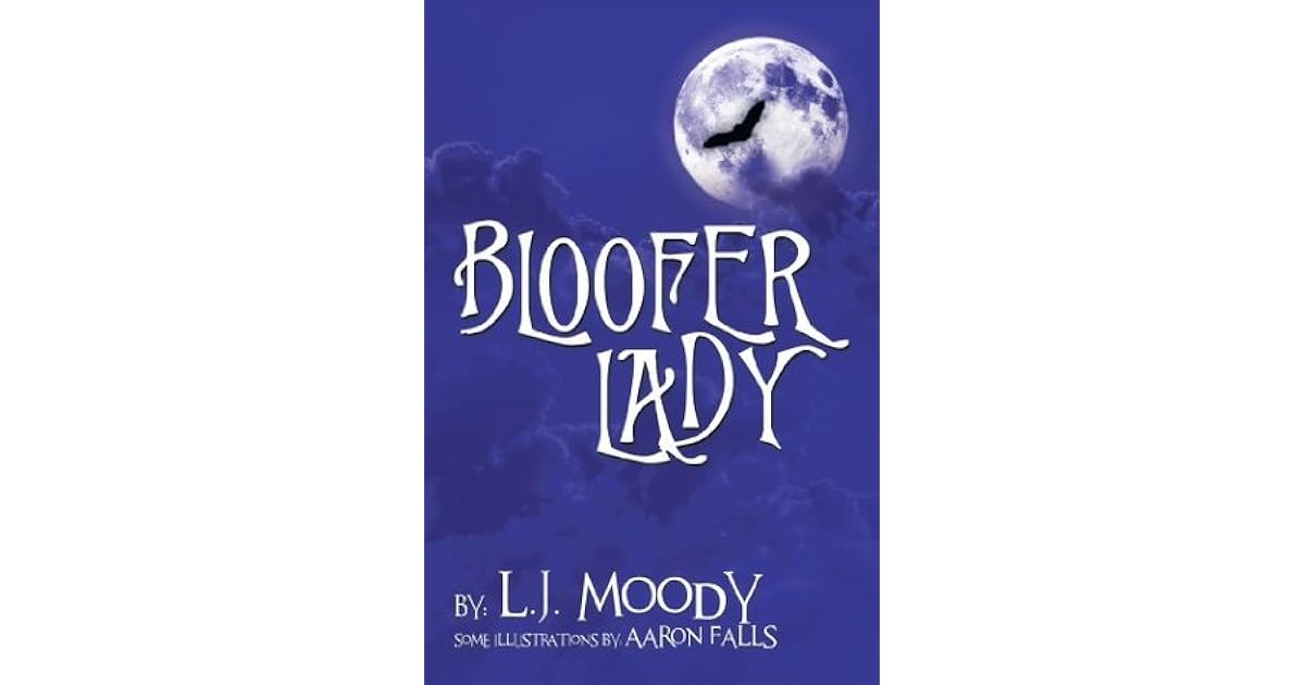 Bloofer Lady by L.J. Moody