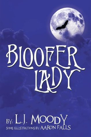 Bloofer Lady by L.J. Moody