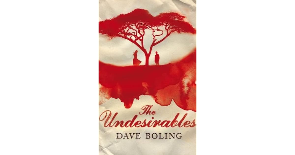 The Undesirables by Dave Boling