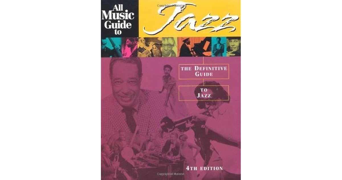 All Music Guide to Jazz: The Definitive Guide to Jazz by Vladimir Bogdanov