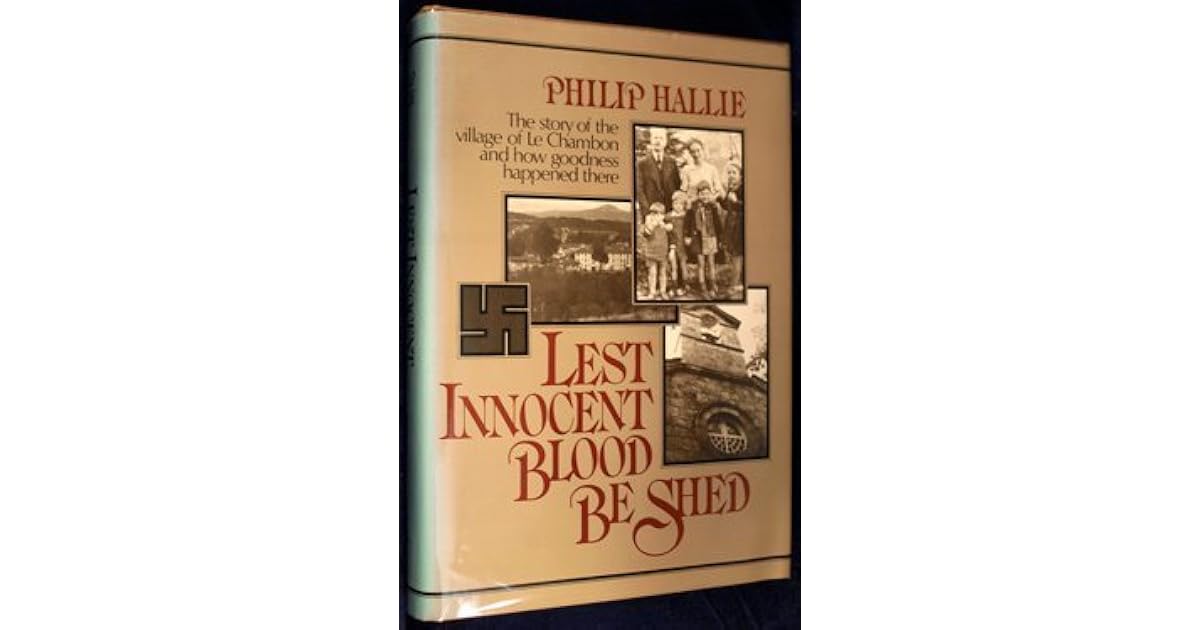 Lest Innocent Blood Be Shed by Philip Hallie