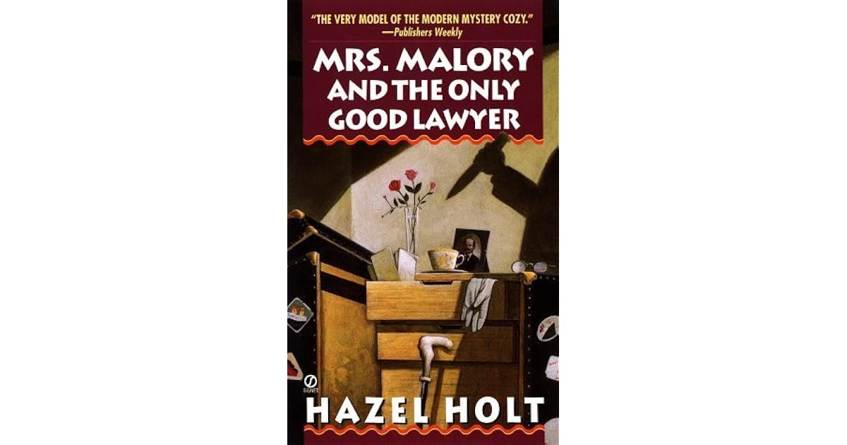 Mrs. Malory and the Only Good Lawyer by Hazel Holt