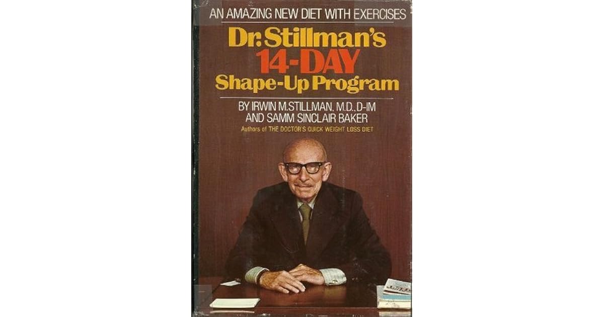 Dr. Stillman's 14-day shape-up program;: An amazing new diet to slim ...