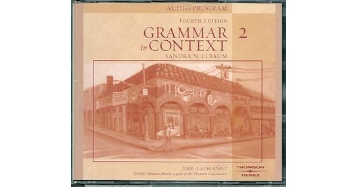 Grammar in Context 2 Audio CDs by Sandra N. Elbaum
