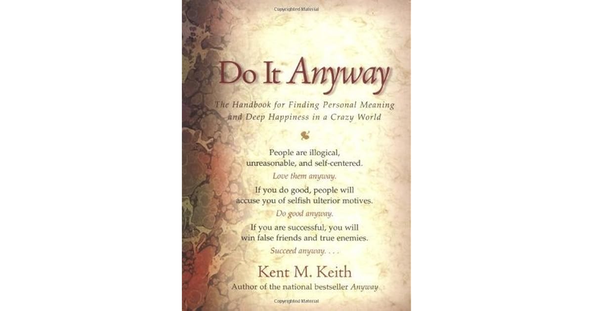 Do It Anyway: The Handbook for Finding Personal Meaning and Deep ...