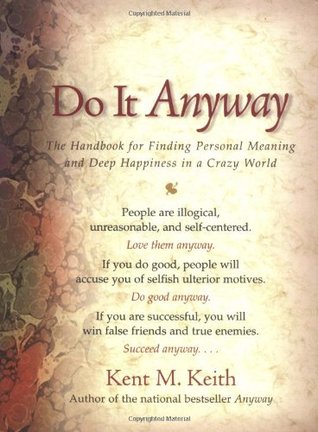 Do It Anyway: The Handbook for Finding Personal Meaning and Deep ...