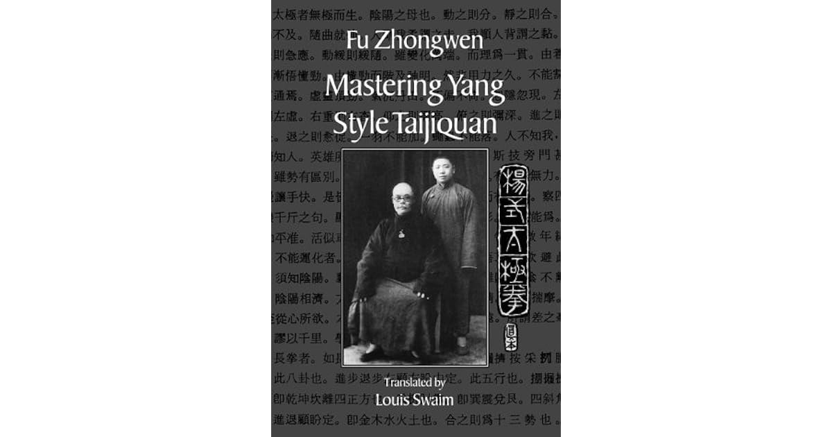 Mastering Yang Style Taijiquan by Fu Zhongwen