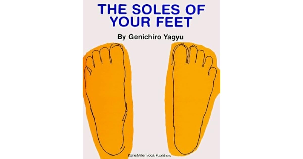 The Soles of Your Feet by Genichiro Yagyu