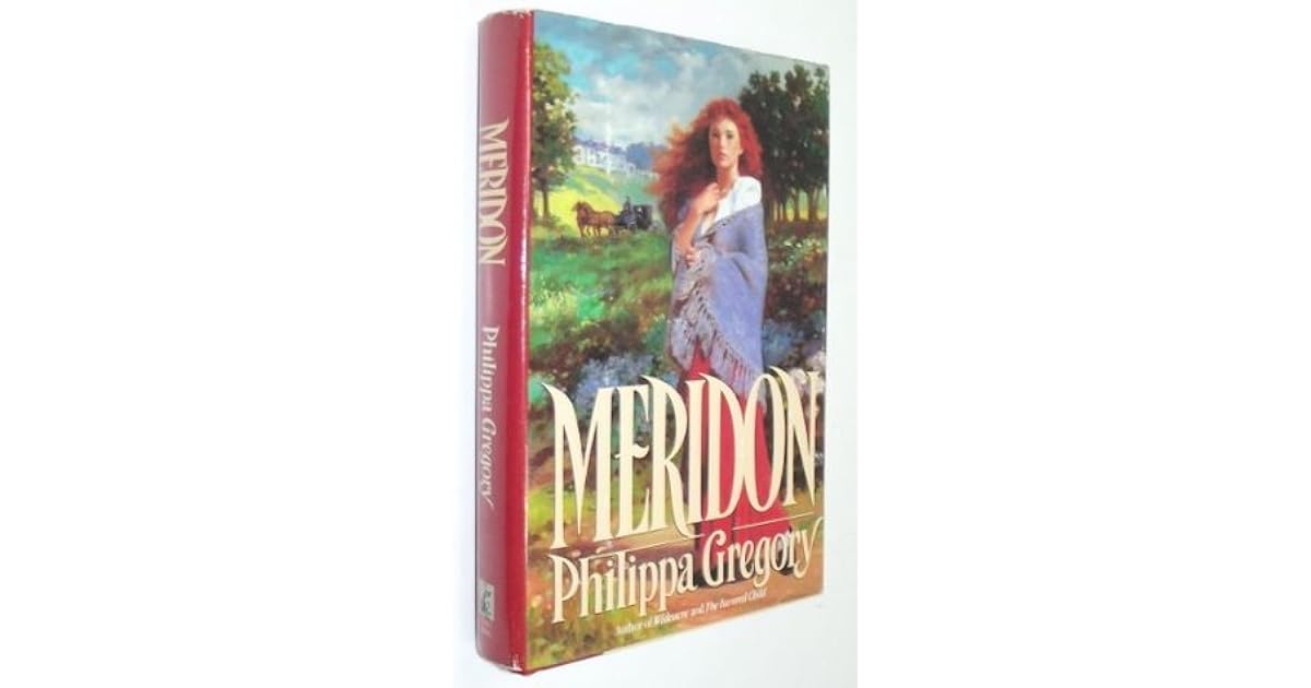 Meridon (Wideacre, #3) by Philippa Gregory