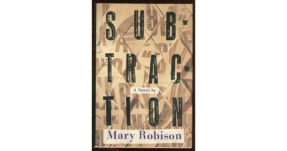 Subtraction by Mary Robison