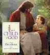 I Am a Child of God by Wendy Nelsen