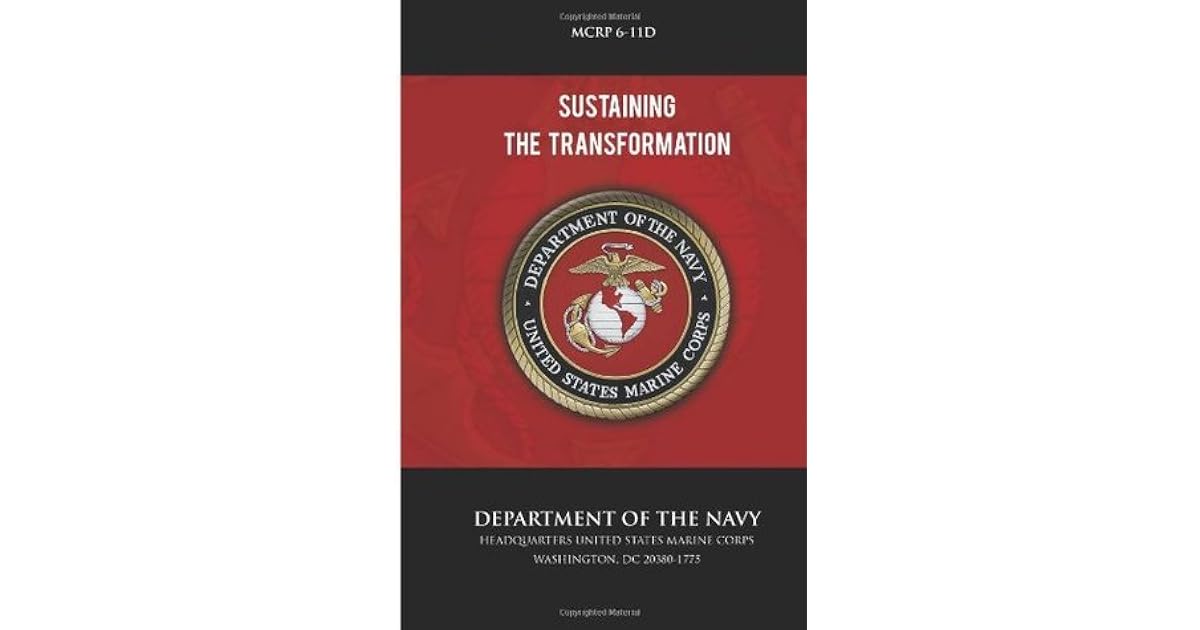 Sustaining the Transformation by U.S. Marine Corps