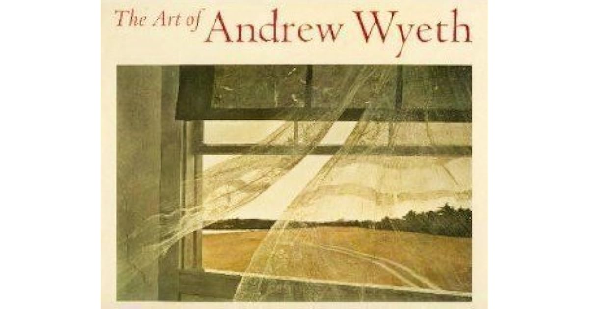 The Art of Andrew Wyeth by Wanda M. Corn