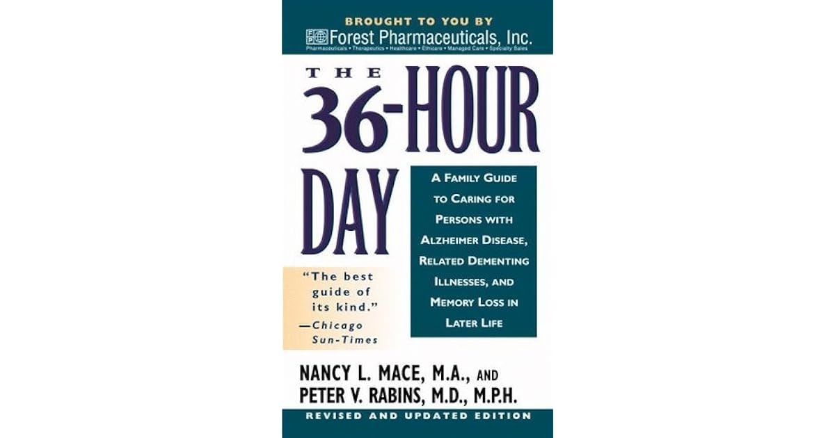 The 36 Hour Day: A Family Guide to Caring for Persons with Alzheimer ...