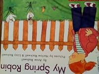 My Spring Robin by Anne Rockwell