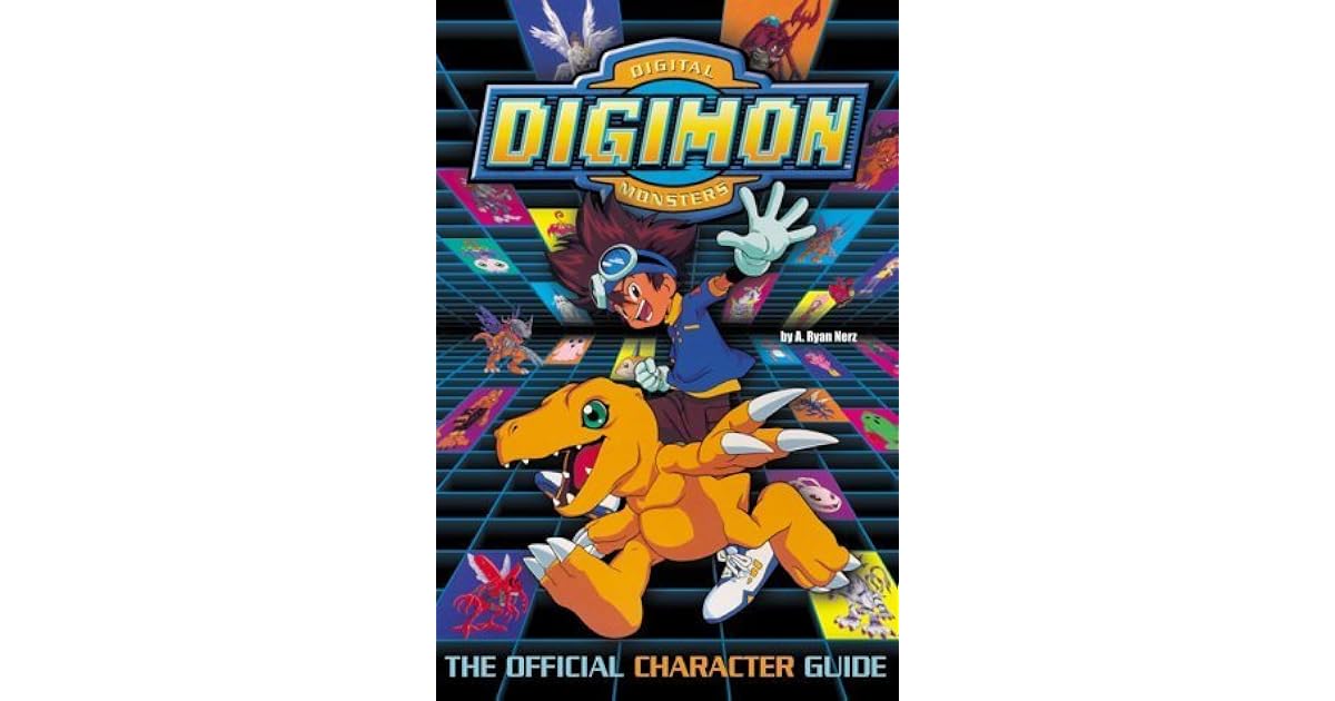 Digimon: The Official Character Guide by A. Ryan Nerz