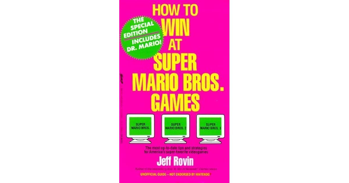How to Win at Super Mario Bros. Games by Jeff Rovin