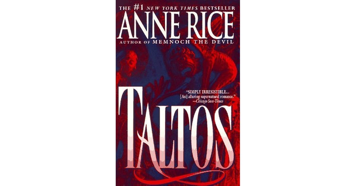 Taltos (Lives of the Mayfair Witches #3) by Anne Rice