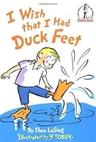 I Wish That I Had Duck Feet by Dr. Seuss