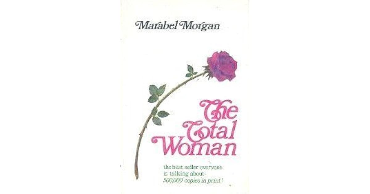 The Total Woman by Marabel Morgan