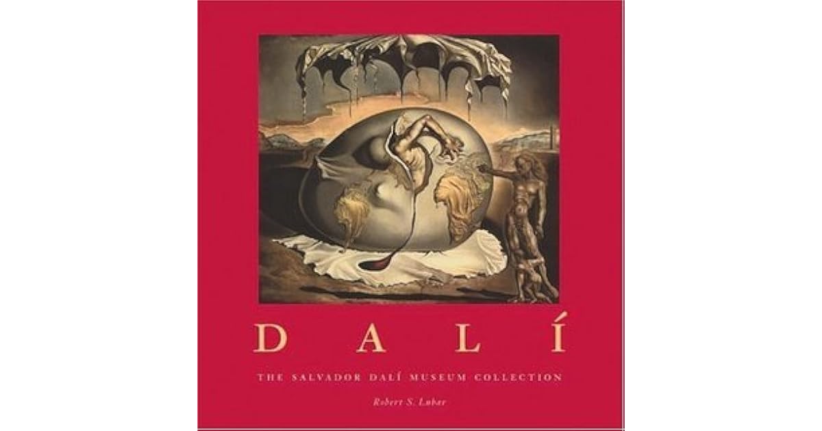 Dali: The Salvador Dali Museum Collection by Robert S. Lubar