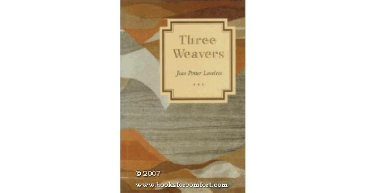 Three Weavers by Joan Potter Loveless