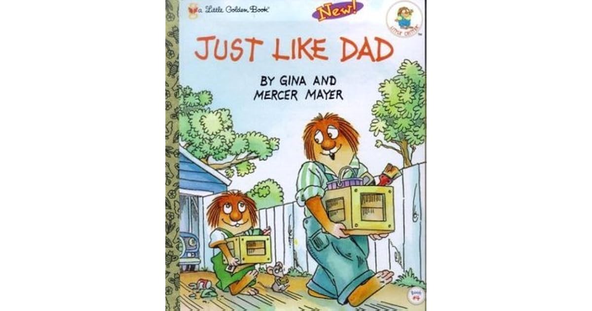 Just Like Dad (Little Golden Book) by Mercer Mayer