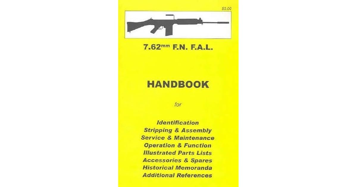 FN FAL 7.62mm Assembly, Disassembly Manual by Skennerton & Riling