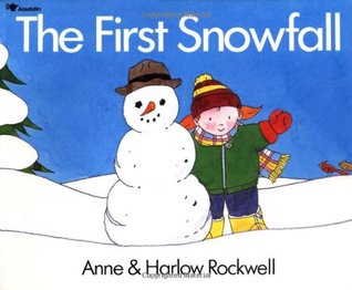 The First Snowfall by Anne Rockwell