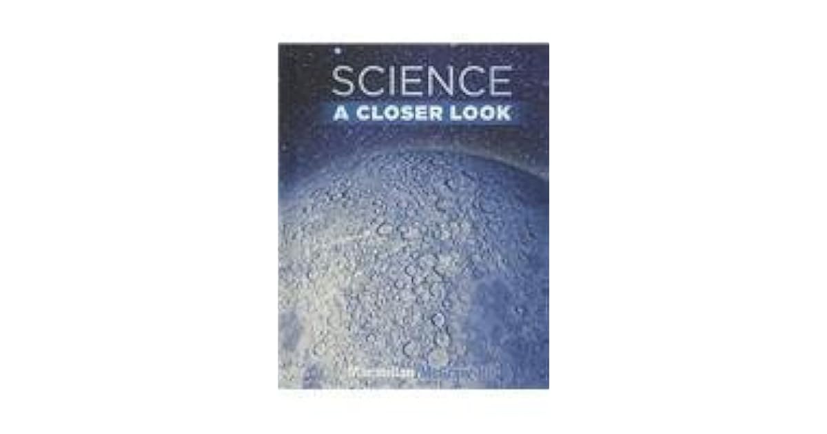 Science: A Closer Look, Grade 6 by Jay K. Hackett